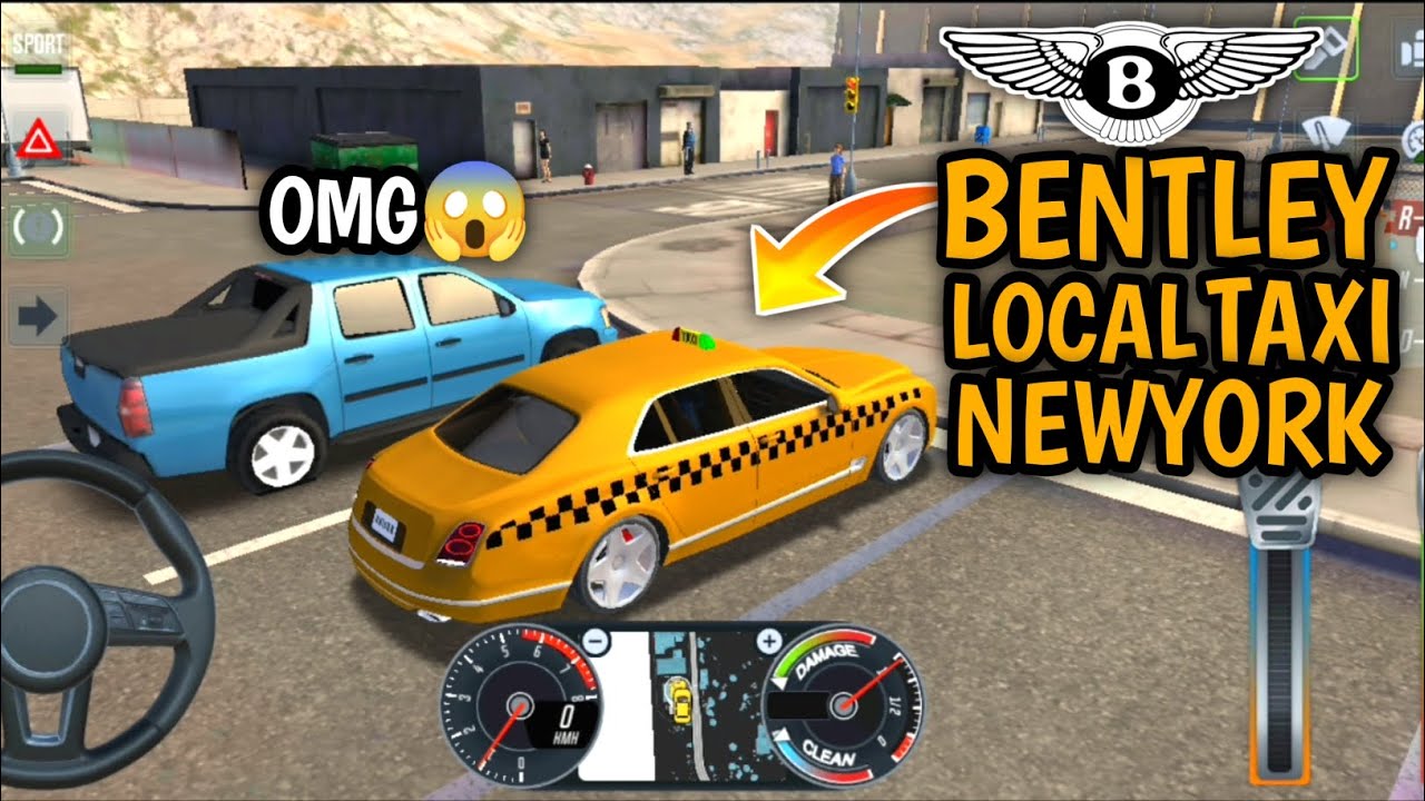 Taxi Sim 22 Evolution//Bentley Luxury Local Taxi In Newyork 🏙️ ...