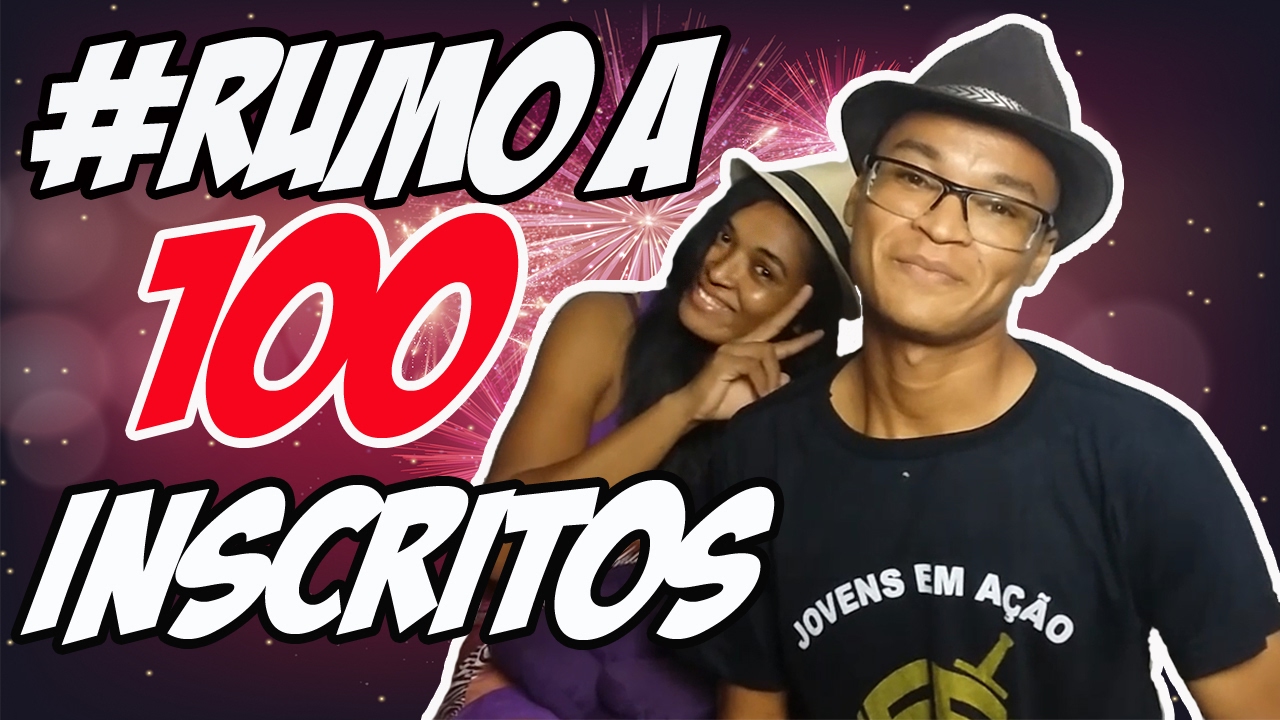 RUMO A 100 INSCRITOS - Feat.NANDA SILVA - YouTube