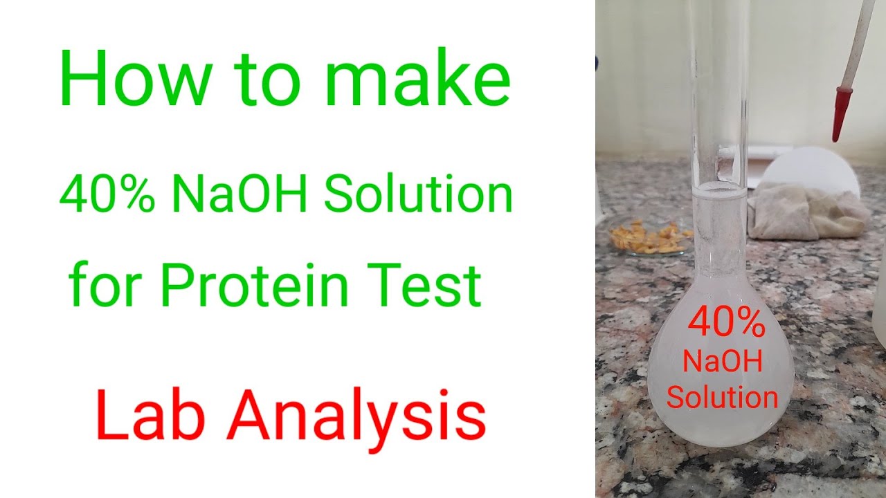 Preparation of 40% NaOH Solution for Crude Protein Content|Lab Analysis ...