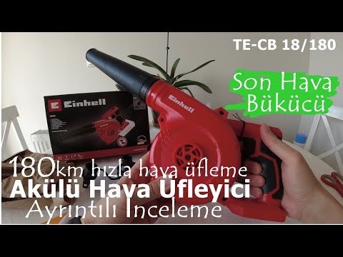 Einhell TE-CB 18/180 Akülü Hava Üfleme | Şarjlı Hava Üfleme Cihazı | Kutu Açılışı ve İlk İnceleme