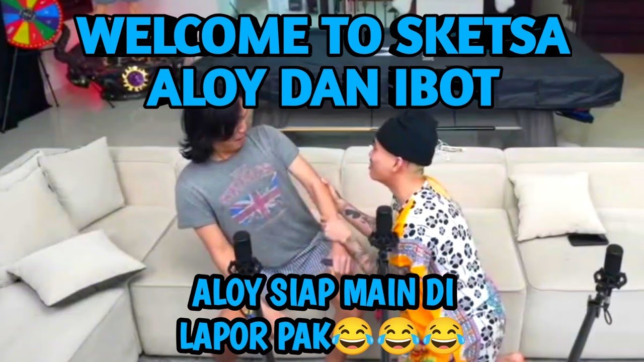 ALOY LATIHAN SKETSA SAMA IBOT SEBELUM MAIN DI LAPOR PAK😂😂😂 #marapthon # ...