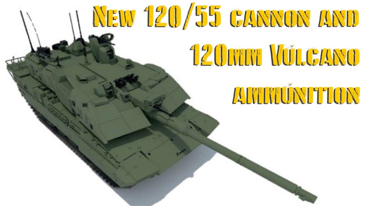 New 120/55 cannon and 120mm Vulcano ammunition - YouTube