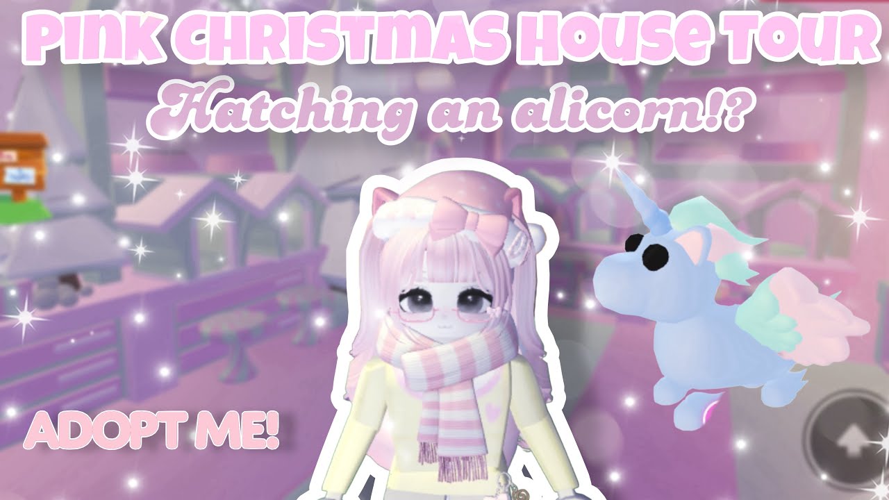 HATCHING AN ALICORN?! & Pink Christmas House Tour in Adopt Me Roblox! 🎀 ...