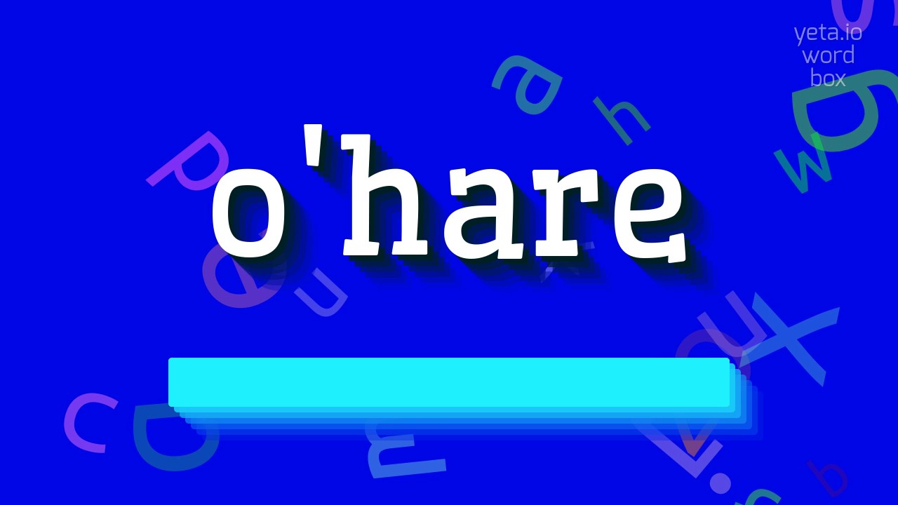 How to say "o'hare"! (High Quality Voices) - YouTube