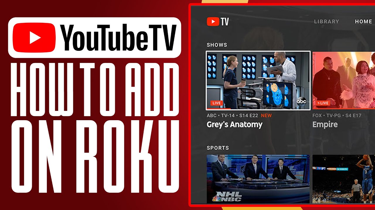 How To Add YouTube TV On Roku (2024) Full Guide - YouTube