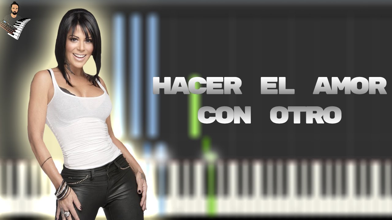 Alejandra Guzmán - Hacer El Amor Con Otro | Instrumental Piano Tutorial ...