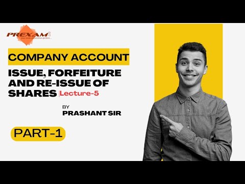 Company Account Issue Forfeiture and Re-Issue of Shares|Explained|CA ...