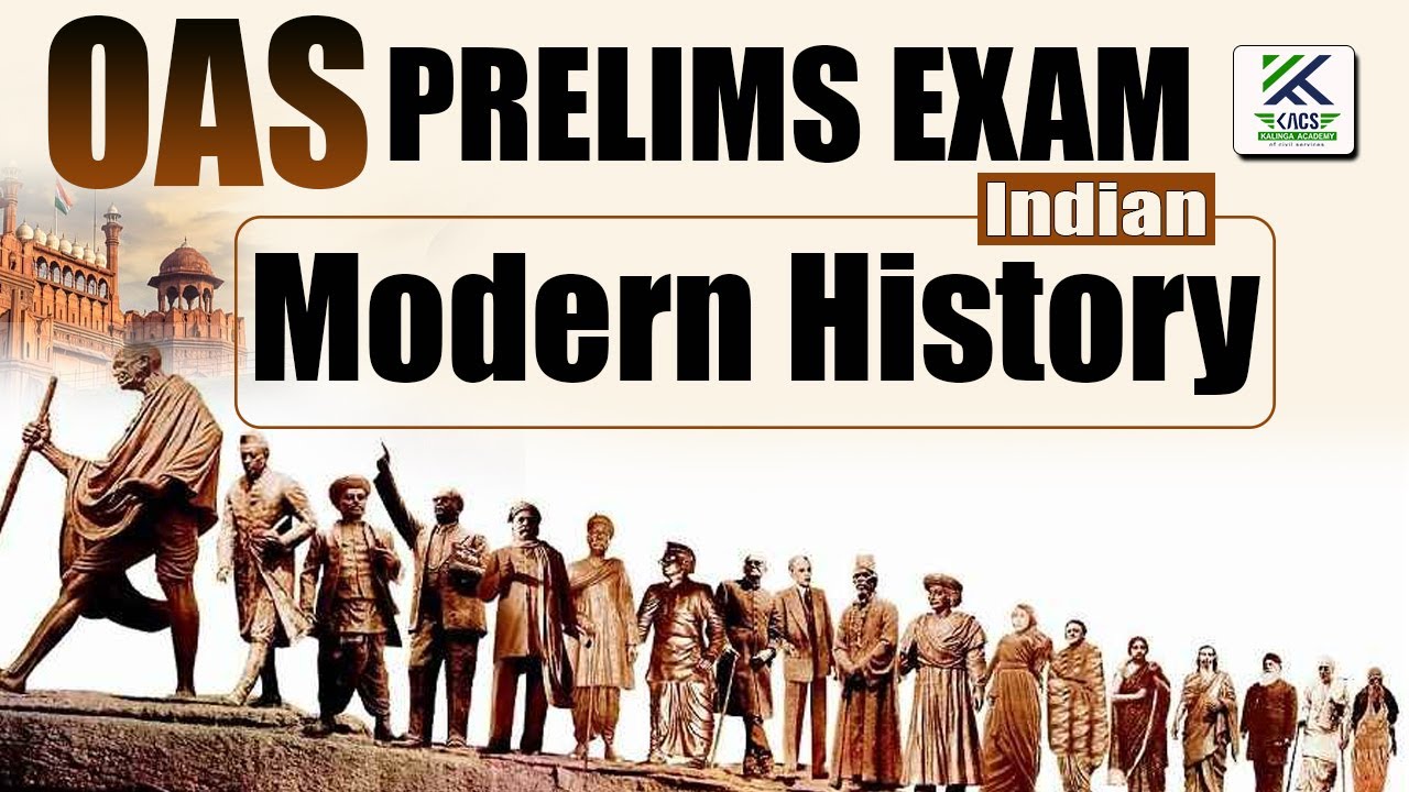 MODERN INDIAN HISTORY | OAS PRELIMS EXAM | OPSC PRELIMS EXAM | BY SATYA ...