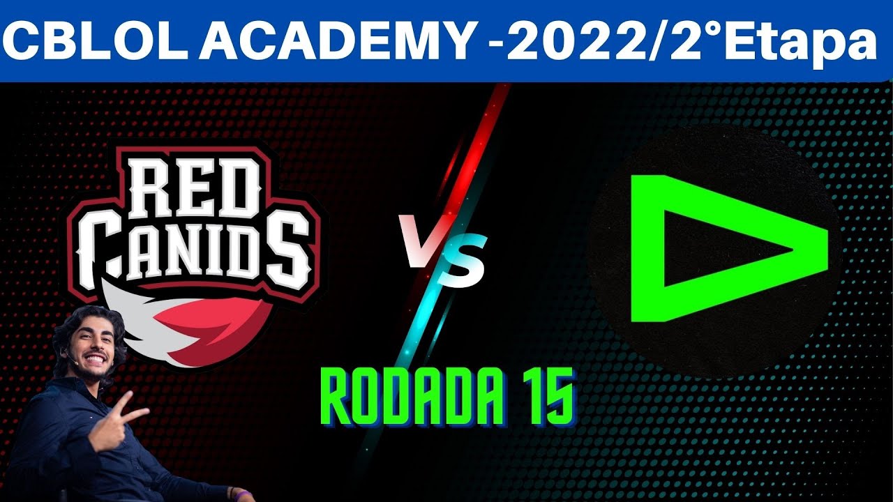 RED VS LOUD - RODADA 15 - BAIANALISTA - CBLOL ACADEMY 2022 - 2º ETAPA ...