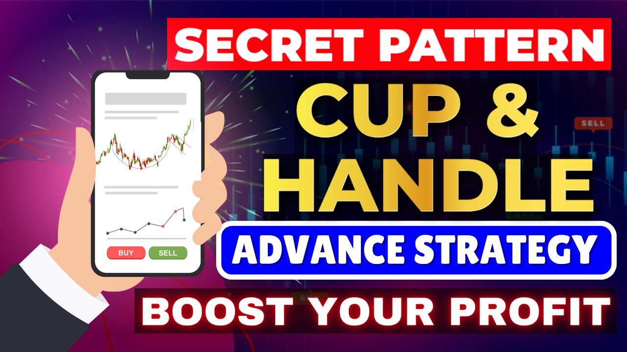 Secret Cup and Handle Strategy | Advanced Trading Pattern Analysis - YouTube