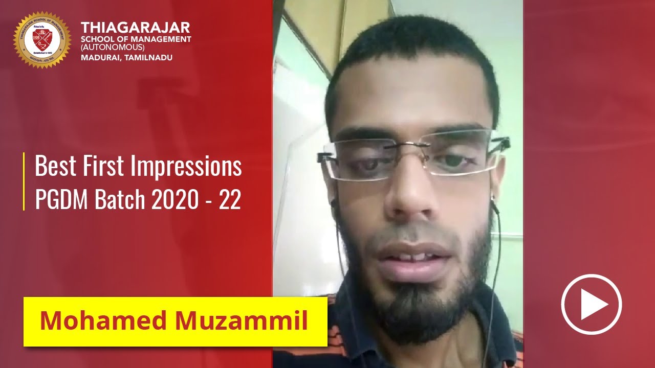 Mohamed Muzammil | PGDM Batch 2020-22 - Best First Impressions | TSM B ...