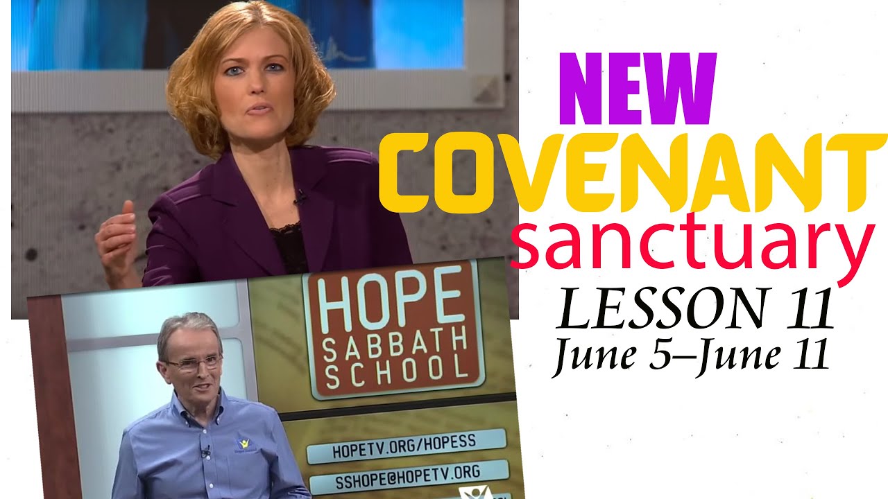 Lesson 11 “New Covenant Sanctuary” 3ABN Sabbath School & Hope Sabbath ...
