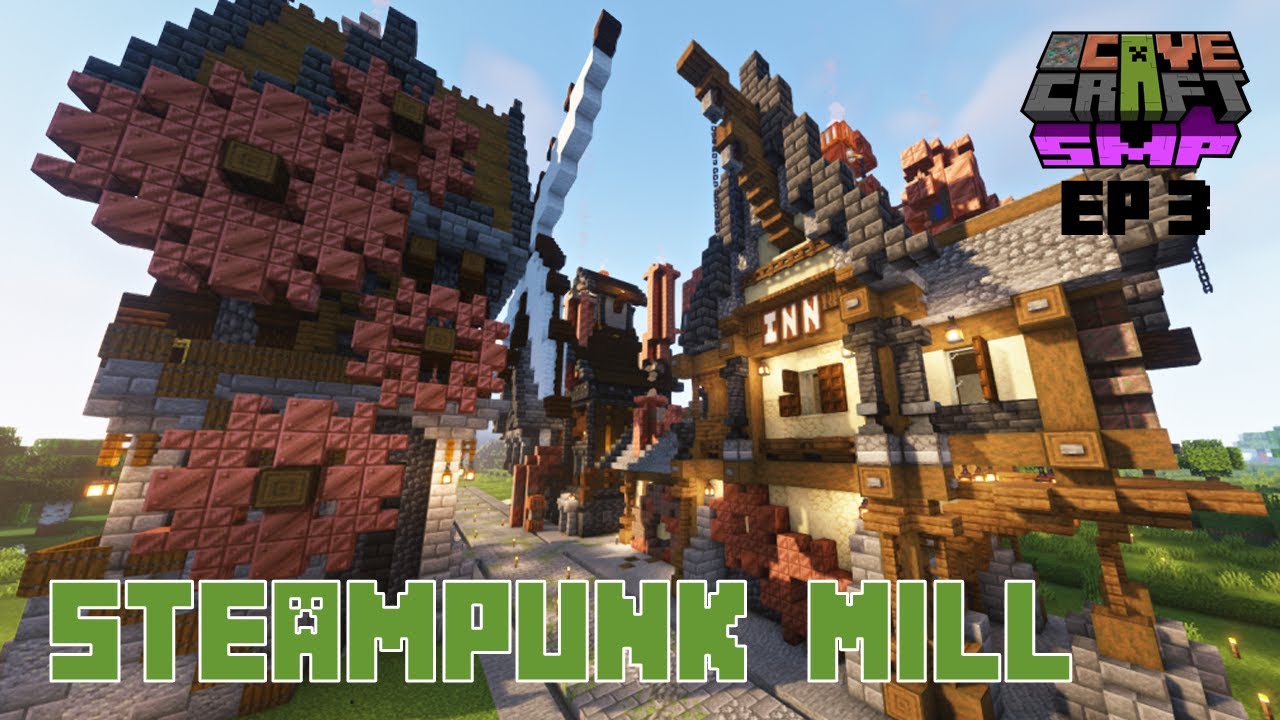 Minecraft 1.17 SteamPunk Survival Lets Play | The Steampunk Mill ...
