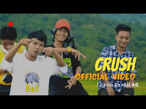 Lil kidd || Crush Official video || Ft Lil AG || Garo Rap Song || 2022 ...