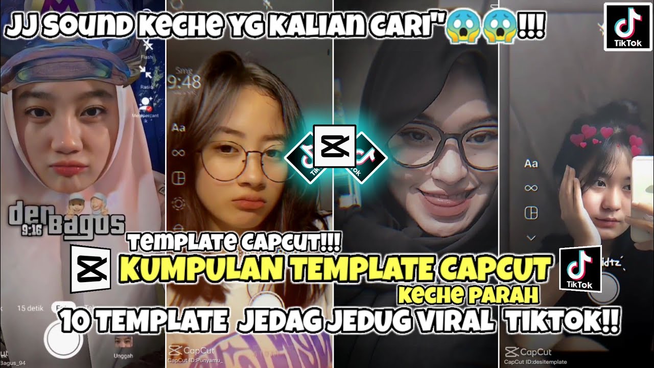 KUMPULAN 10 TEMPLATE JEDAG JEDUG CAPCUT TERBARU DJ MENGKANE VIRAL TIKTOK 2024!! - YouTube