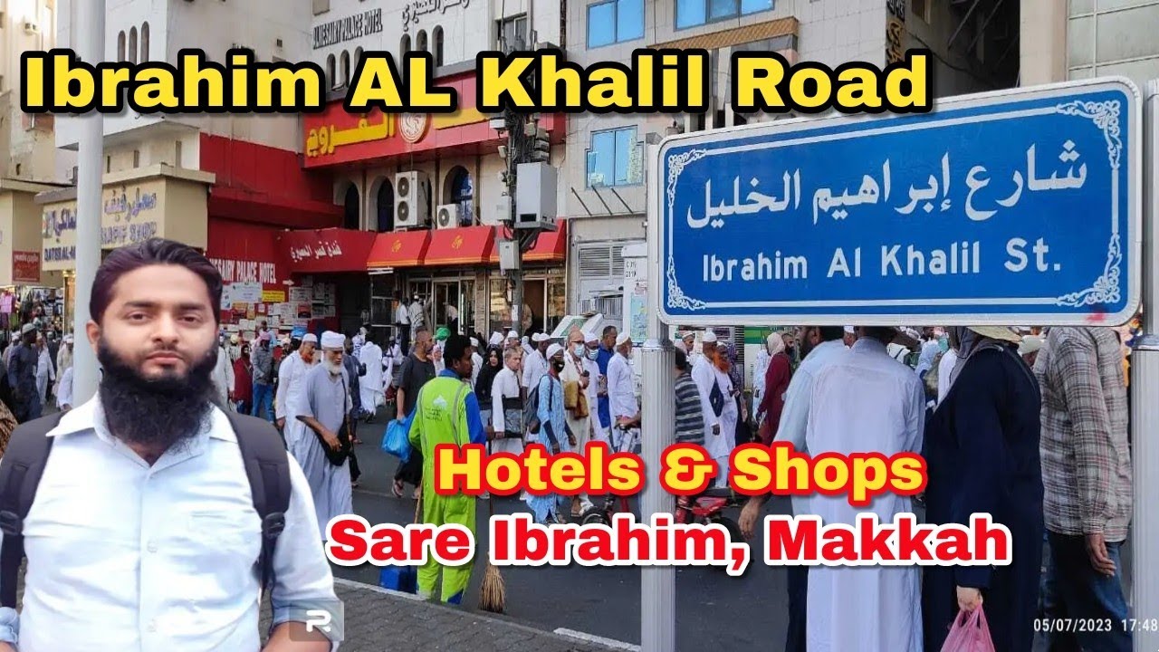 Ibrahim AL Khalil Road | Walk on Ibrahim Khalil Road from Masjid Haram | Hajj 2023 | Shops ...