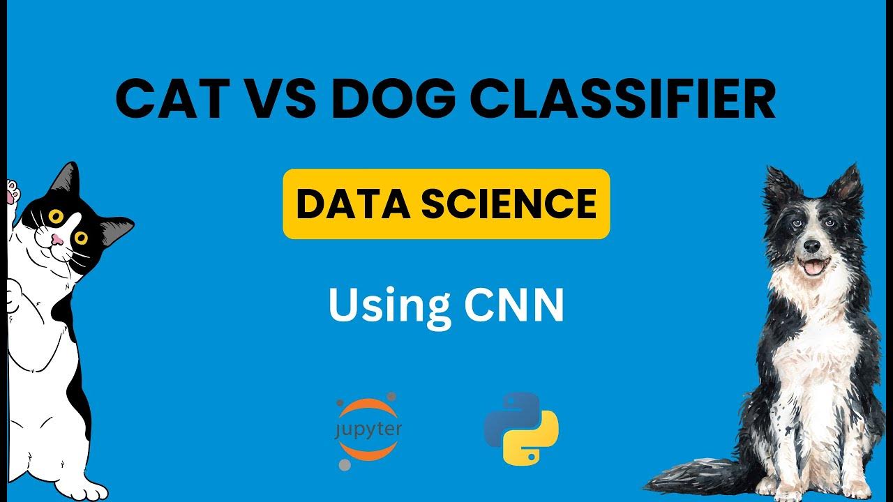 Cat & Dog Classifier | Data Science | Machine Learning | 2023 - YouTube