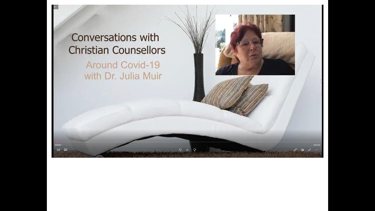 Dr. Julia Muir in Conversations with Christian Counsellors around Covid ...