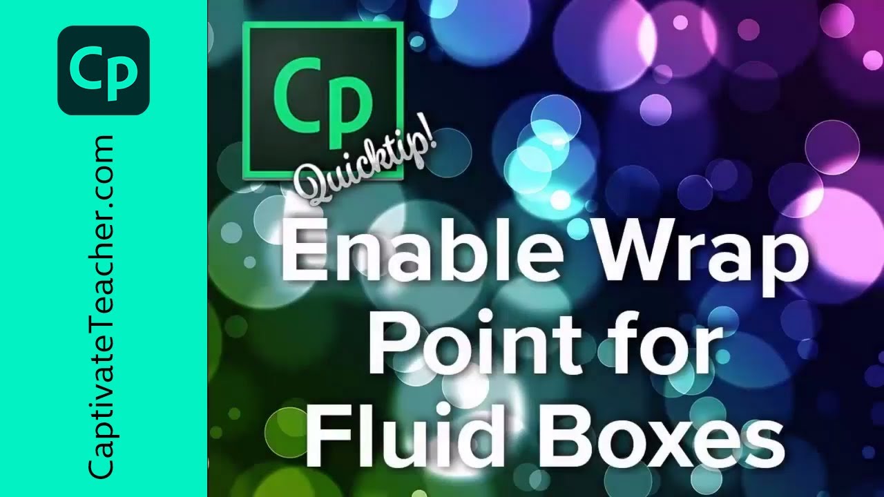 Adobe Captivate 2017 QuickTip - Enable Wrap Points for Fluid Boxes - YouTube