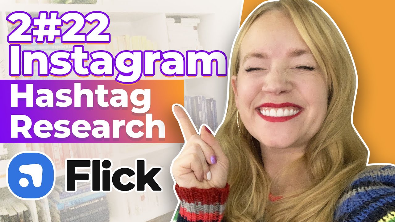 How To Use Flick To Find The Best Instagram Hashtags In 2023 - YouTube