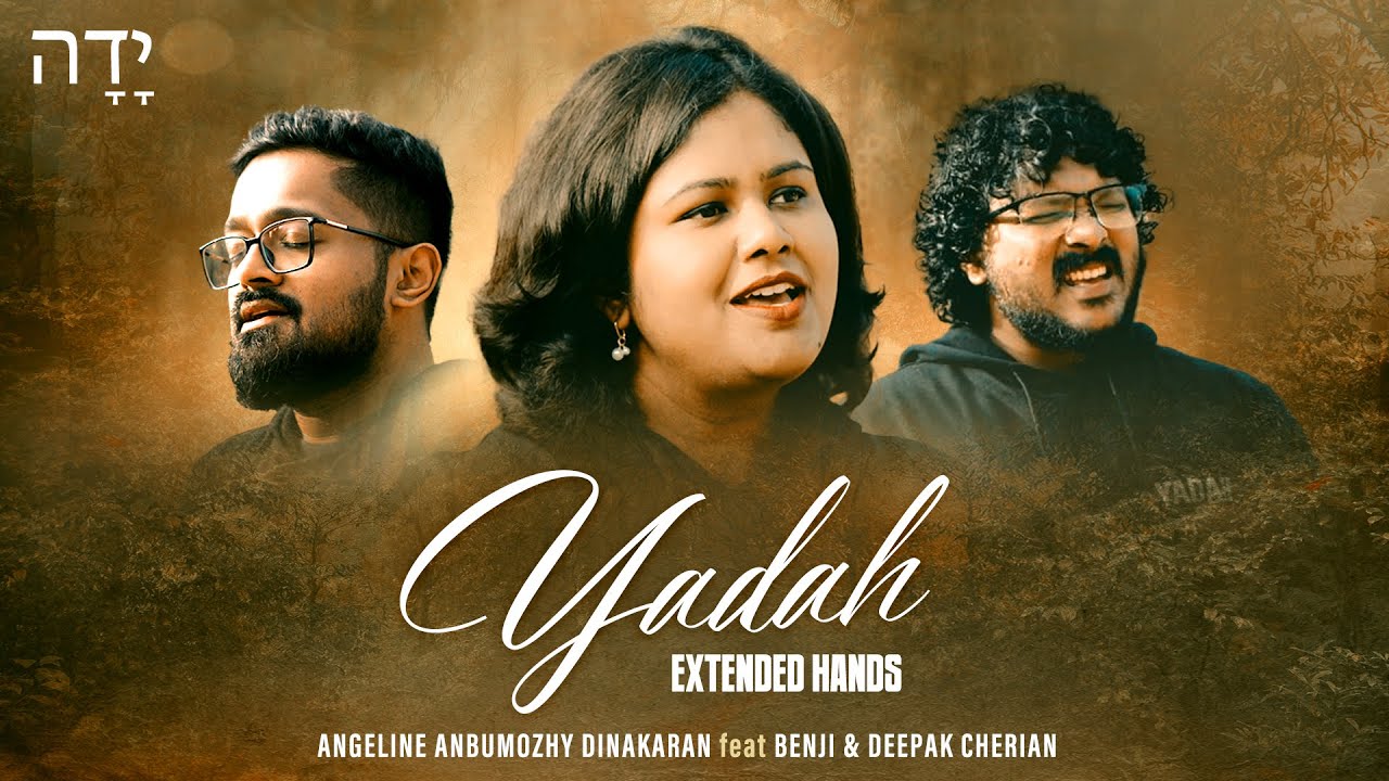 Yadah | Angeline Dinakaran ft.Benji & Deepak Cherian ...