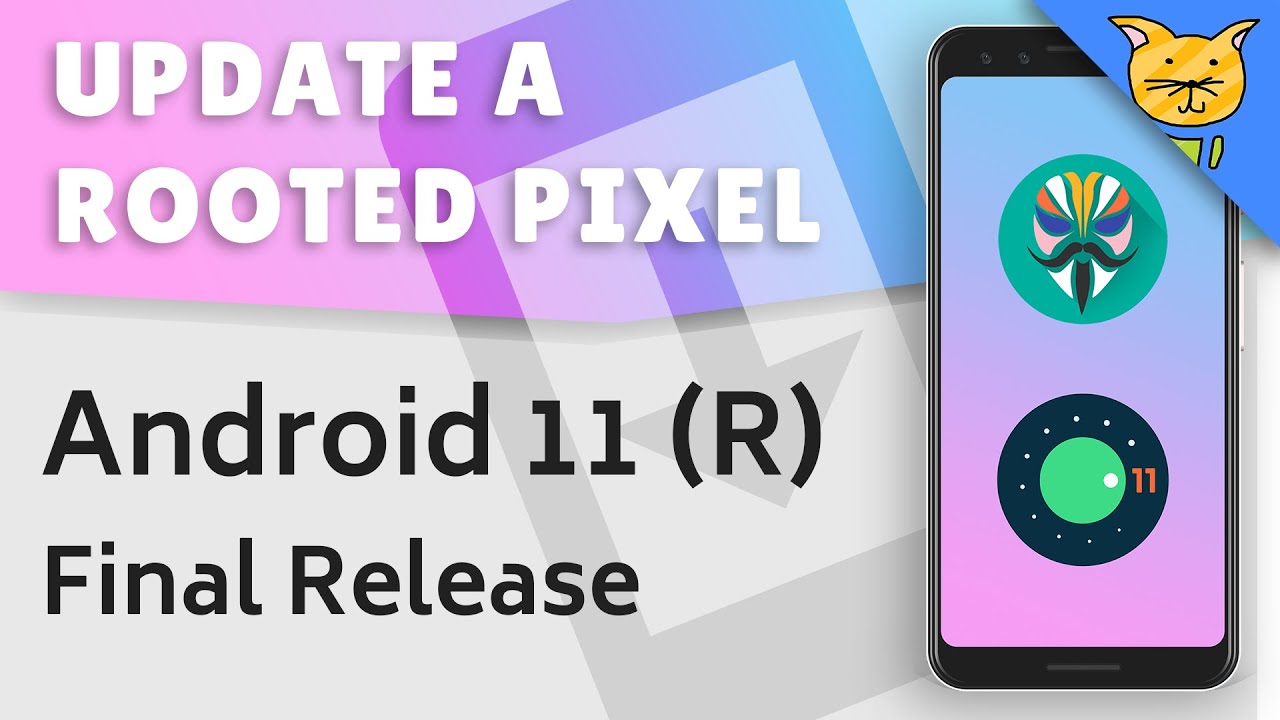 Update a Rooted Pixel Device to Android 11 (R) Final Release - YouTube
