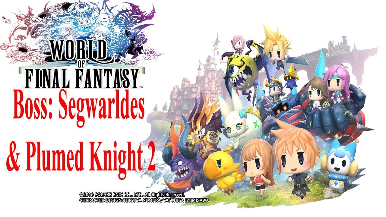 World of Final Fantasy - Boss: Segwarldes & Plumed Knight 2 - YouTube