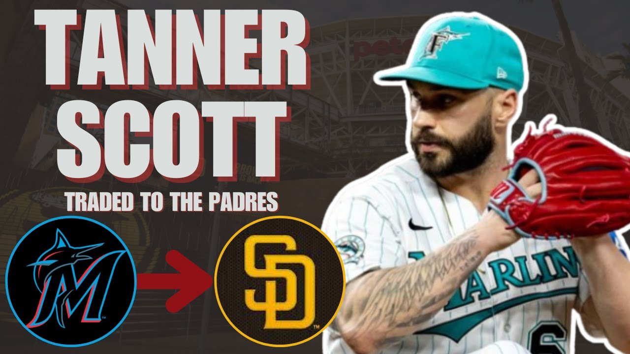 Tanner Scott Was Just TRADED to the San Diego Padres by the Miami ...