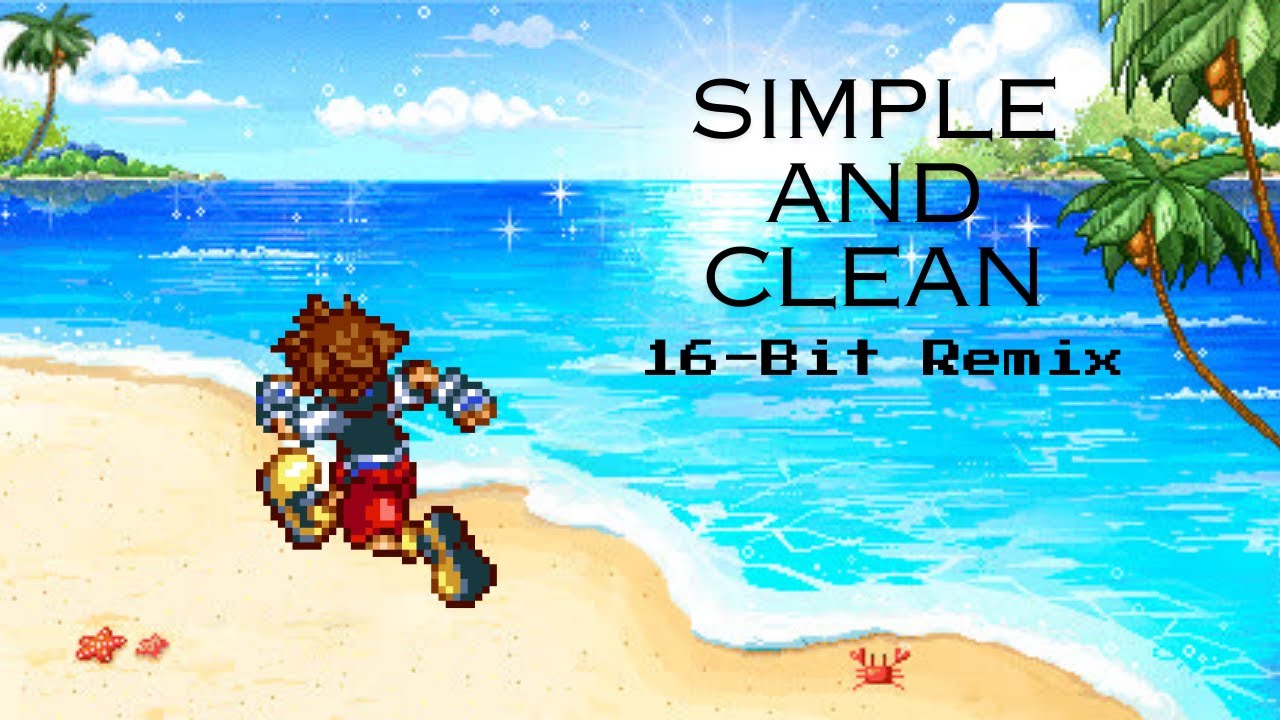 Simple and Clean (Kingdom Hearts) 16-Bit Remix - YouTube