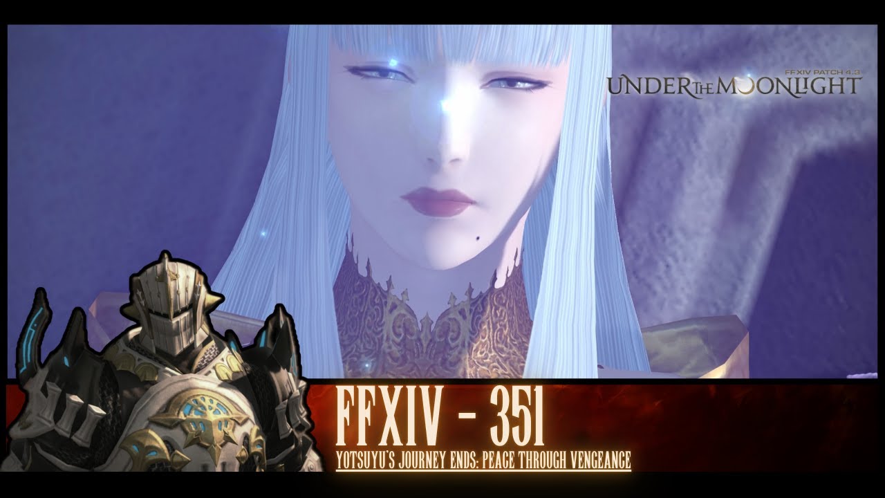 Final Fantasy XIV - E351 - (Yotsuyu’s Journey Ends: Peace Through Vengeance) - YouTube