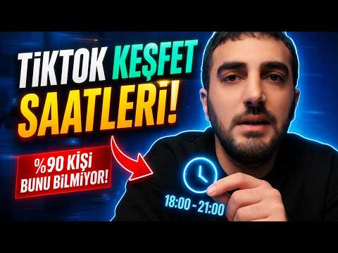 TikTok Keşfete Düşme Saatleri 2026 (DENENMİŞ SAATLER)