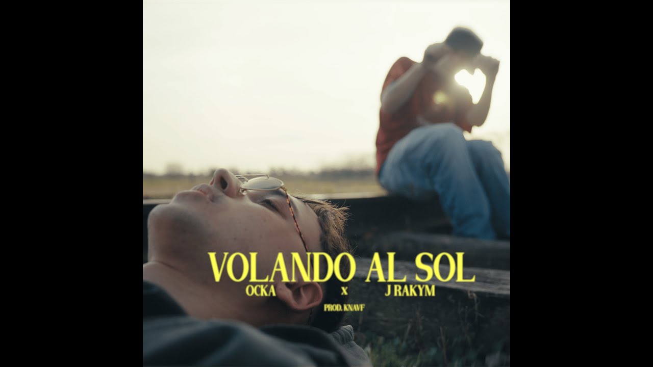 Ocka S2 - Volando al Sol. Ft J Rakym. (Video Oficial) #inFLEXión. - YouTube