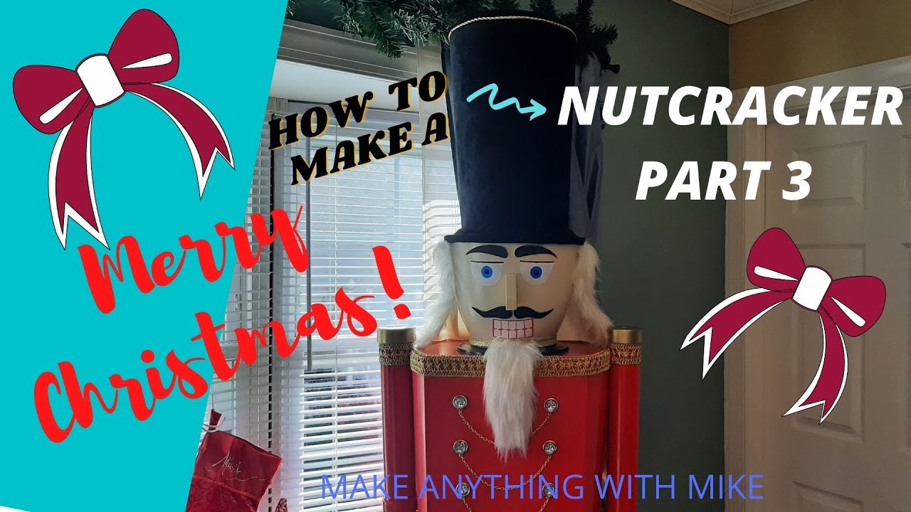 HOW TO MAKE A NUTCRACKER PT. 3 - YouTube
