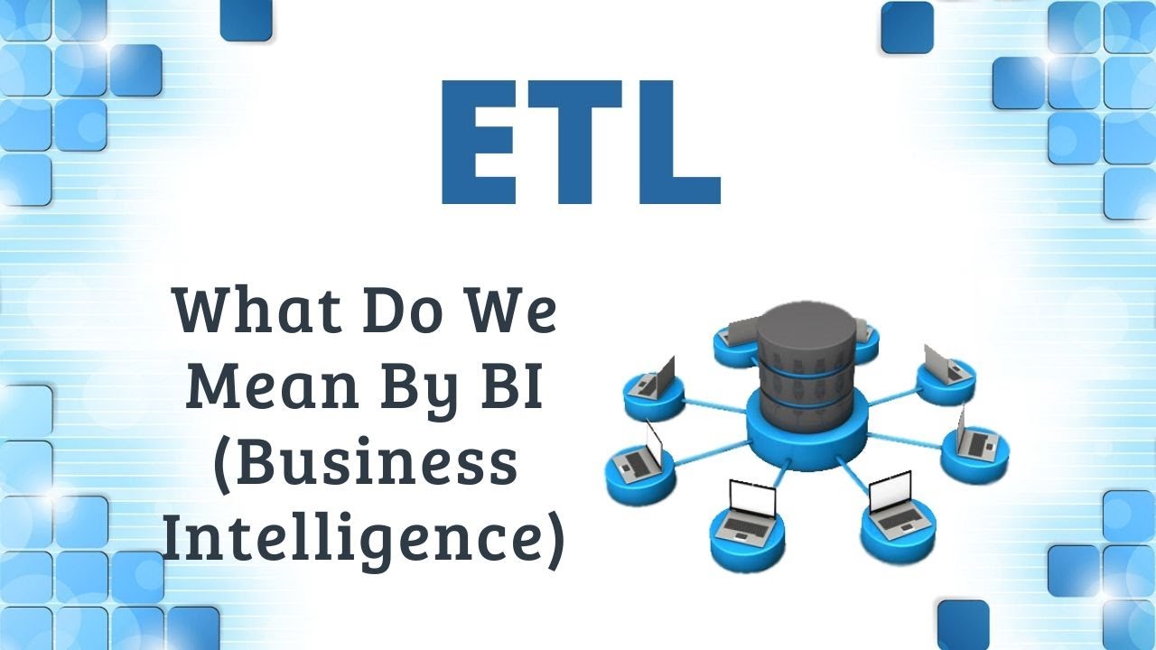 What Do We Mean By BI (Business Intelligence) - YouTube