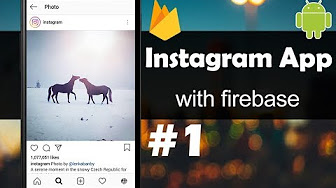 INSTAGRAM App with Firebase - Android Studio Tutorial - YouTube