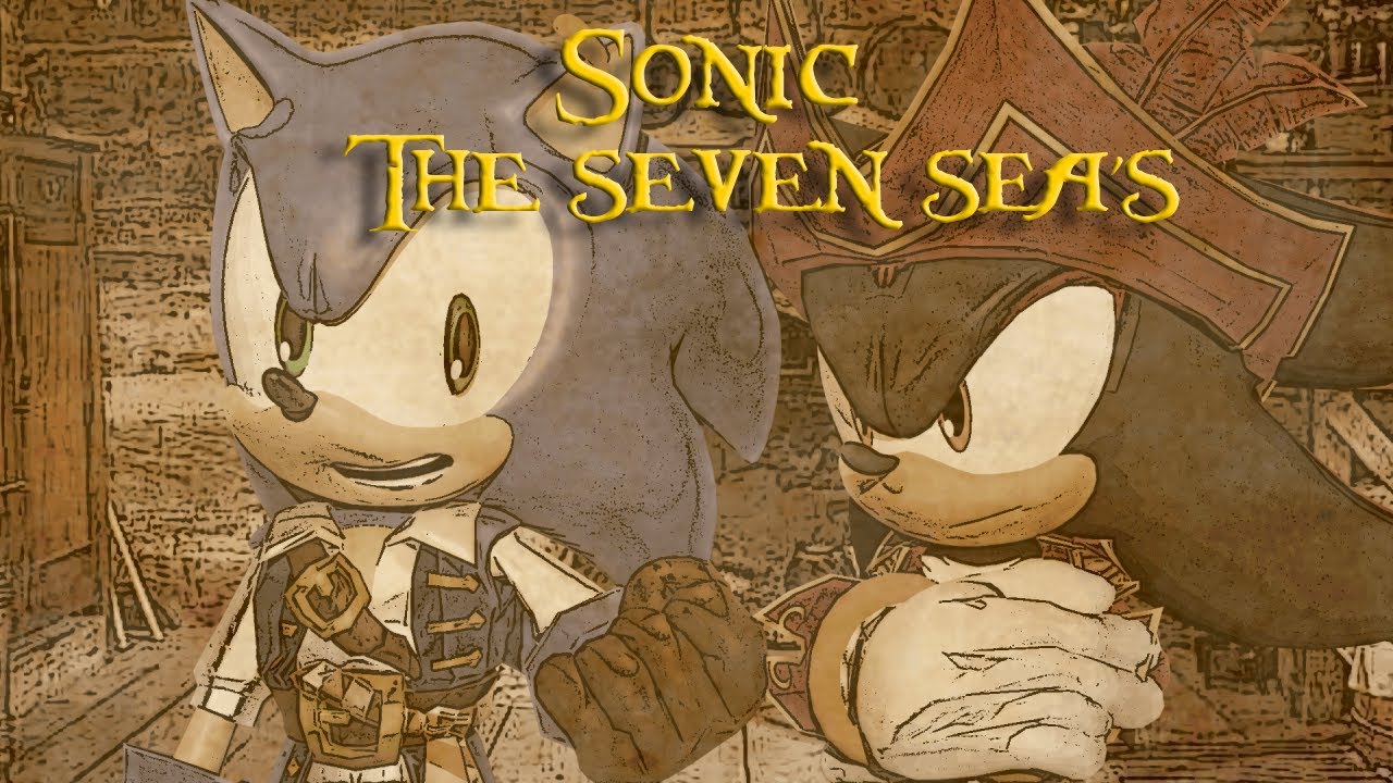SONIC THE SEVEN SEA'S EPISODE 1 BLACK QUIL SHADOW! [Audio project ...