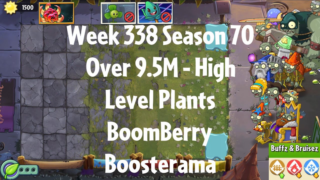 (Over 9.5M - BoomBerry Boosterama) PvZ2 Arena Week 338 S70, High Level ...