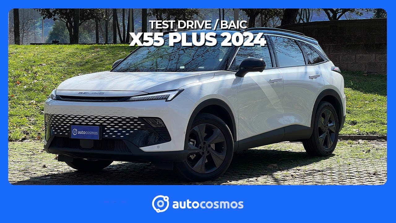BAIC X55 Plus 2024 - de aburrido a hiperactivo (Test Drive) - YouTube
