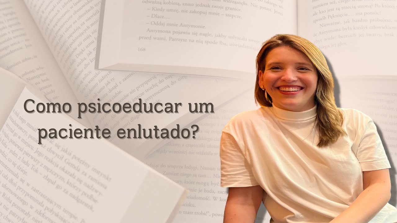 Como psicoeducar um paciente enlutado? - YouTube