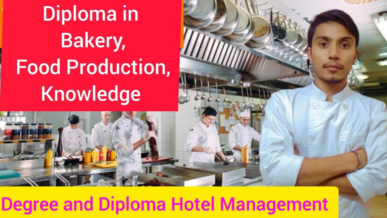 Diploma in📚Bakery, Food Production (Kitchen) Knowledge and Degree ...
