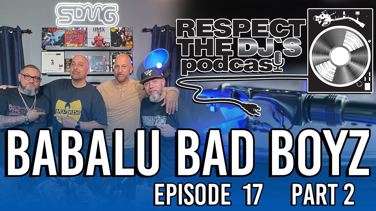 Babalu Bad Boyz Talk Freestyle Artist & 90's Hip Hop: Respect The DJ's ...