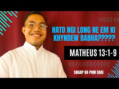 Hato kum ki briew u Blei ngi Long Ne em ki khyndew babha||Br. Meshan ...