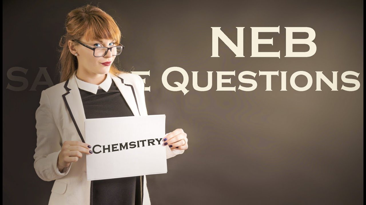 NEB CLASS 12-CHEMISTRY SAMPLE QUESTION PAPER || BASIC MATHEMATICS #neb ...
