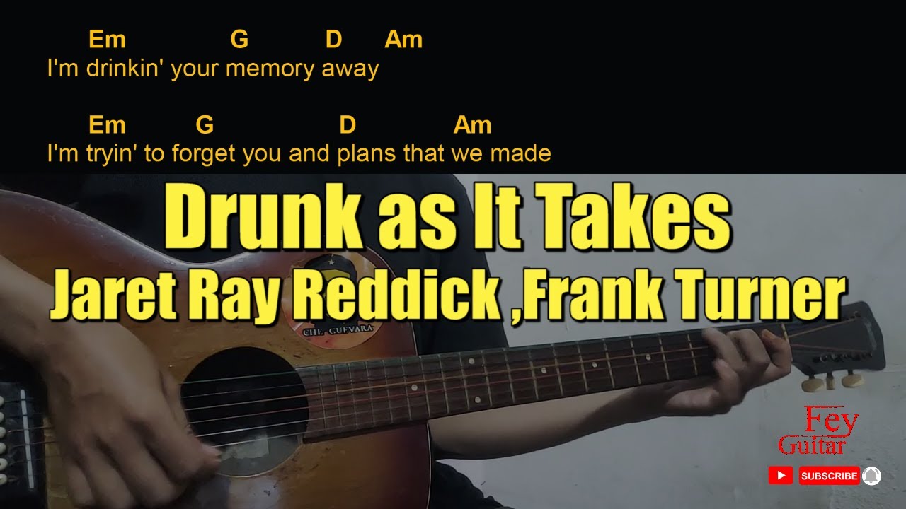 Jaret Ray Reddick - Drunk as It Takes Ft. Frank Turner Guitar Chords ...