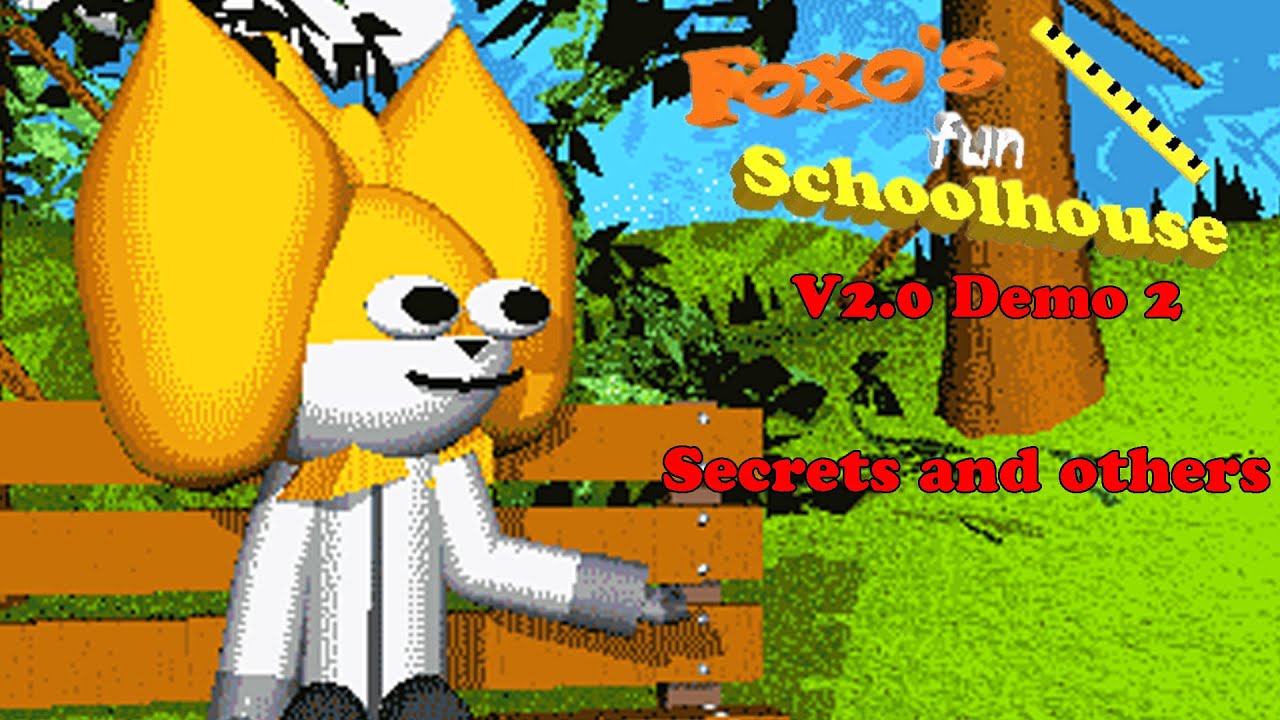 Secrets and Others | Foxo's Fun Schoolhouse V2.0 Demo 2 (Baldi's Basics ...