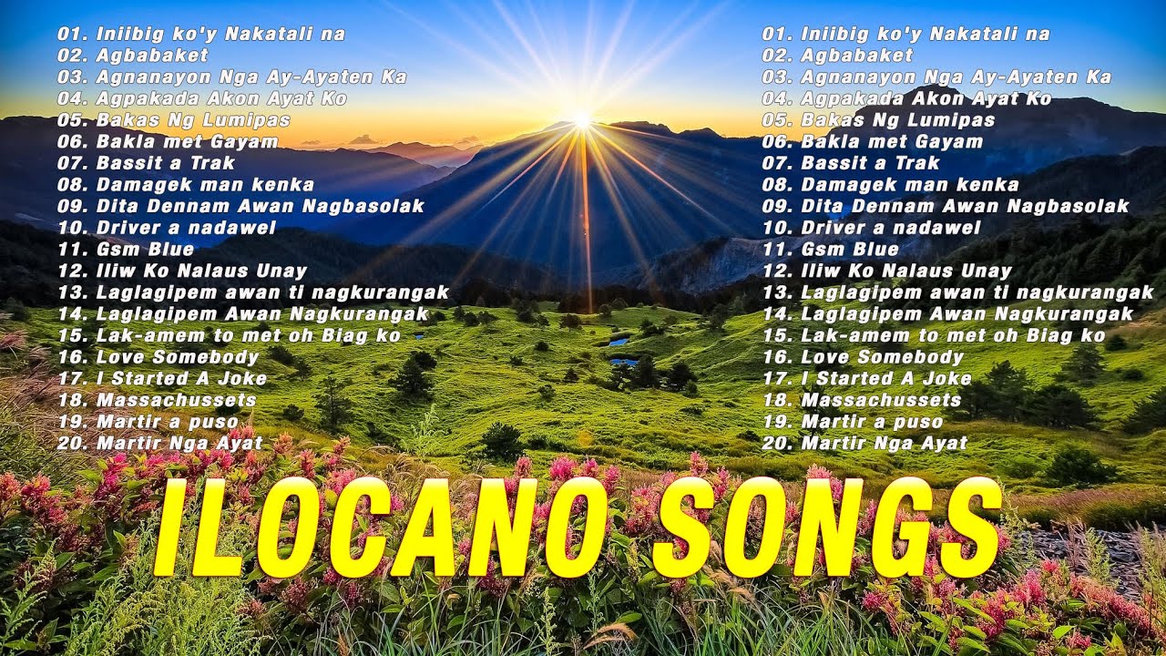 Beautiful Ilocano Songs Colletion 2022 Ilocano Medley Songs The Best Of ...