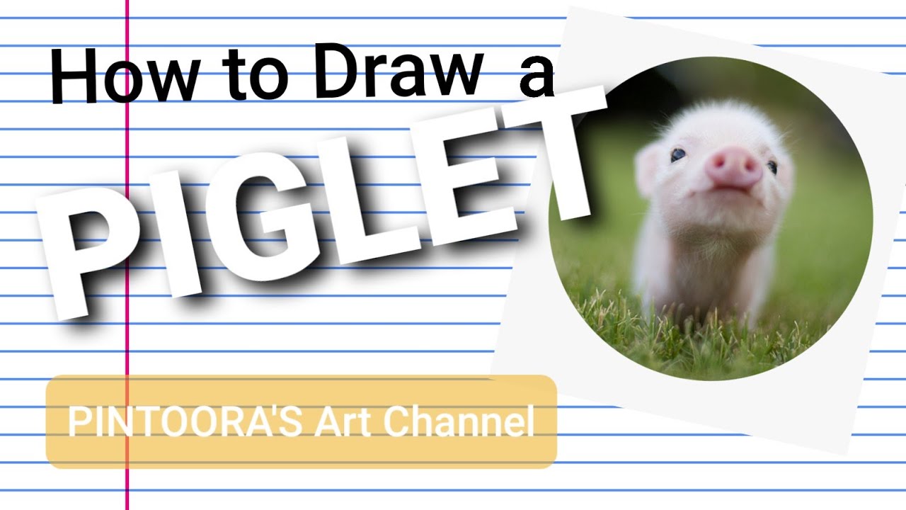 How to draw a PIGLET: drawing tutorial - YouTube
