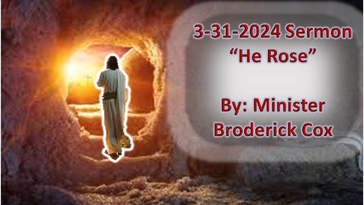 3-31 -2024 Sermon: "HE ROSE!" - YouTube