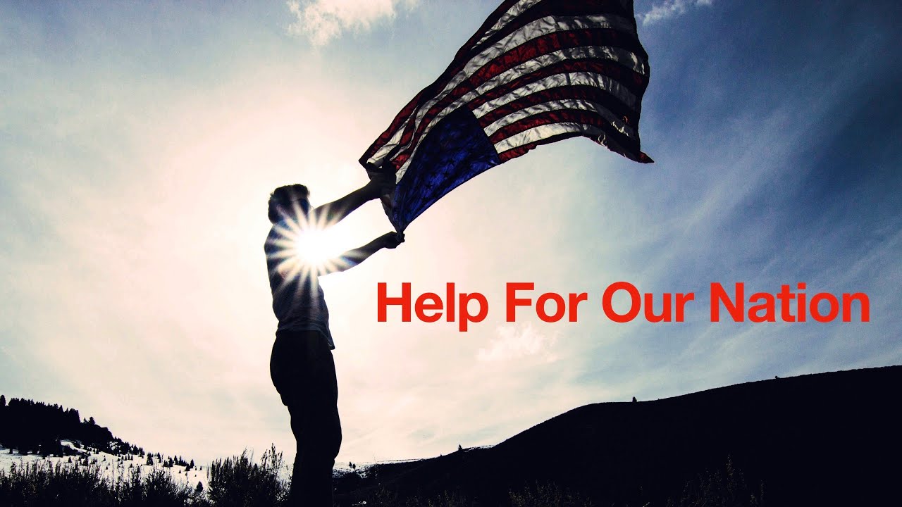 Help for our Nation - YouTube