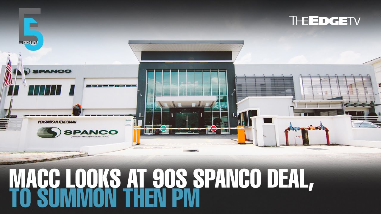 EVENING 5: MACC to call in then PM in Spanco probe